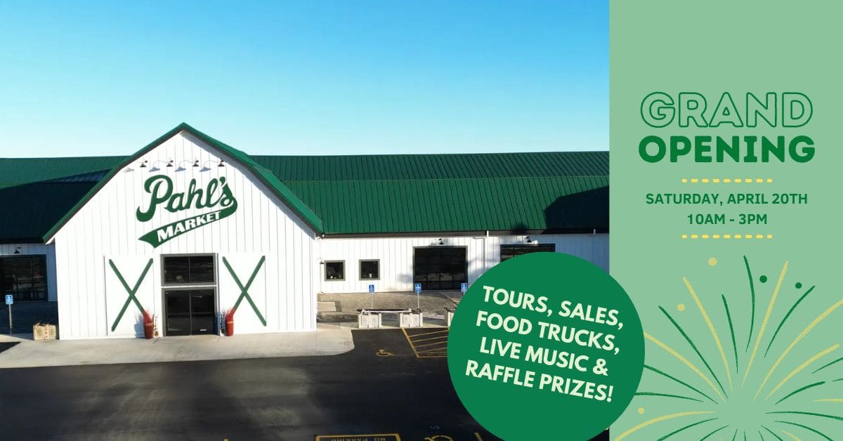 Spring Grand Opening - Events - Pahl's Market - Apple Valley, MN